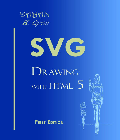 SVG Drawing with HTML5 by Hussein Qutbi | eBook | Barnes & Noble®