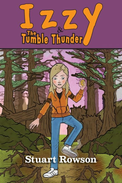 Izzy and the Tumble Thunder by Stuart Rowson, Paperback | Barnes & Noble®