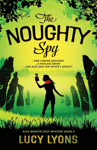 The Noughty Spy: ...Two Finding Machines ...A Faceless Enemy ...Can ...