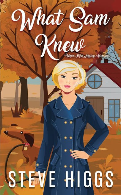 What Sam Knew by Steve Higgs, Paperback | Barnes & Noble®