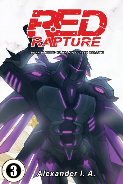 Red Rapture: Born Blessed To Walk A Cursed Reality! Issue #3 by ...