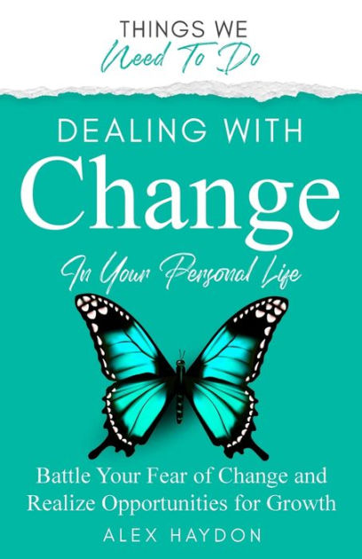 Dealing With Change In Your Personal Life by Alex Haydon, Paperback ...