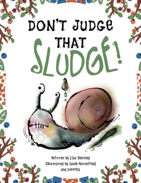 Don't Judge That Sludge by Lisa Bentley, Paperback | Barnes & Noble®