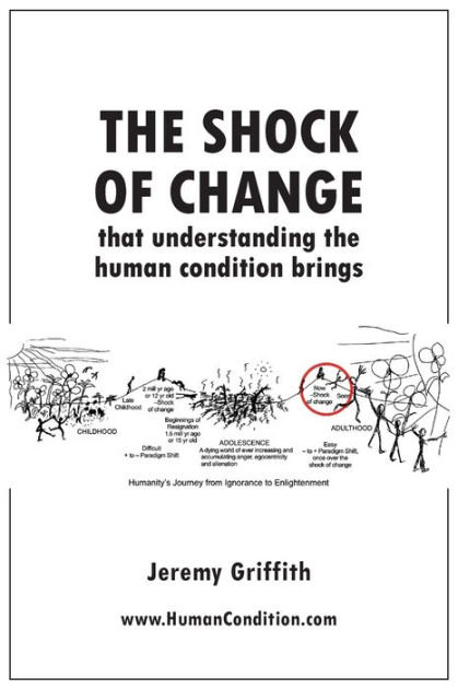 The Shock Of Change that understanding the human condition brings by ...