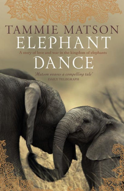 Elephant Dance by Tammie Matson | eBook | Barnes & Noble®