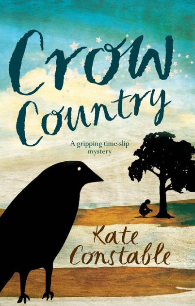 Crow Country by Kate Constable | eBook | Barnes & Noble®