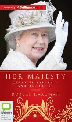 Her Majesty by Robert Hardman, Audiobook (MP3 on CD) | Barnes & Noble®