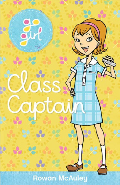 Class Captain by Rowan McAuley | eBook | Barnes & Noble®