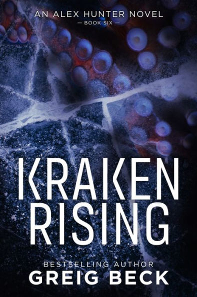 Kraken Rising: Alex Hunter 6 by Greig Beck | eBook | Barnes & Noble®