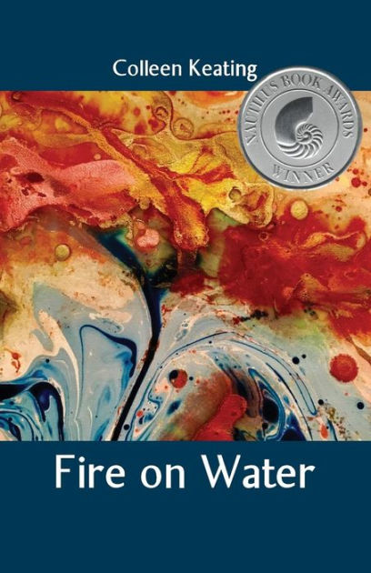 Fire on Water by Colleen Keating, Paperback | Barnes & Noble®