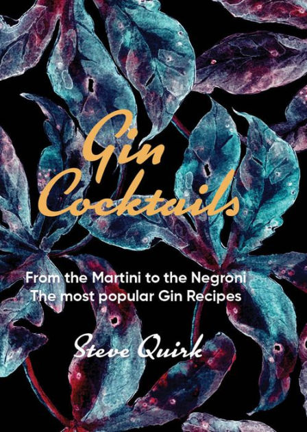 Gin Cocktails: From the Martini to the Negroni. The most popular Gin ...