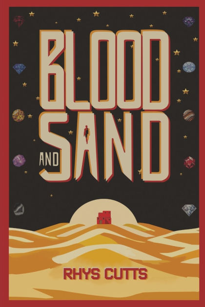 Blood and Sand by Rhys Cutts, Paperback | Barnes & Noble®