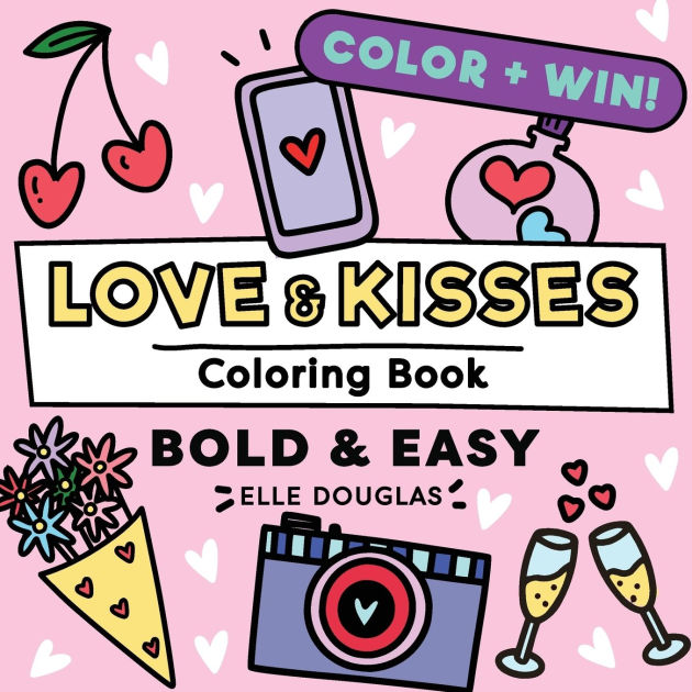 Love & Kisses Bold and Easy Coloring Book: Cute & Simple Cozy Hearts ...