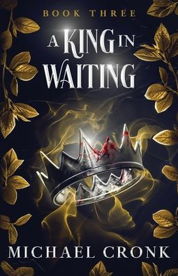 A King in Waiting by Michael Cronk, Paperback | Barnes & Noble®