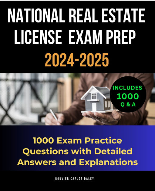 National Real Estate License Exam Prep 2024-2025: 1000 Exam Practice ...