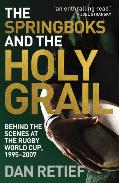 The Springboks and the Holy Grail: Behind the scenes at the Rugby World ...