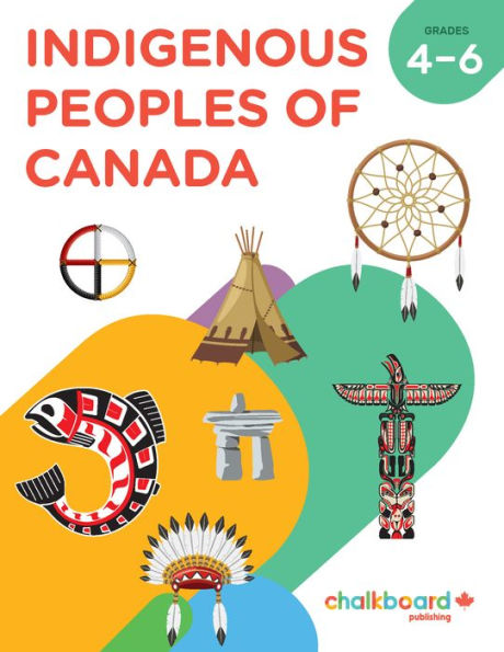 Indigenous Peoples Of Canada Gr 4-6 by Elizabeth Macleod, Kathleen ...