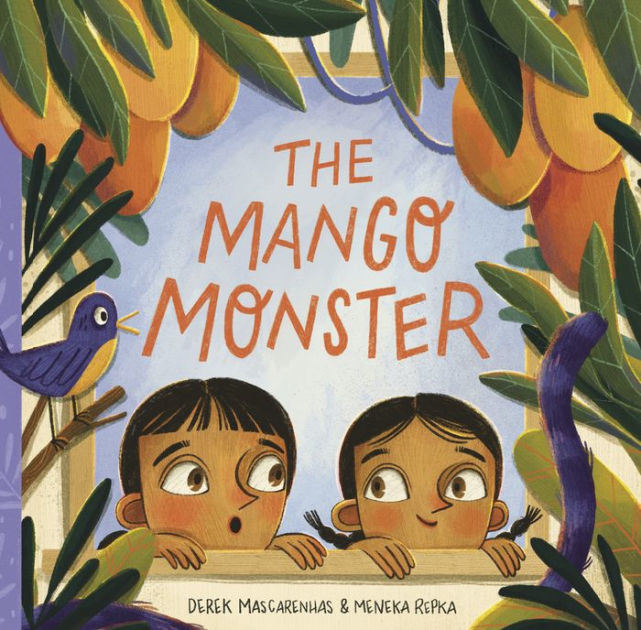 The Mango Monster by Derek Mascarenhas, Meneka Repka, Hardcover ...
