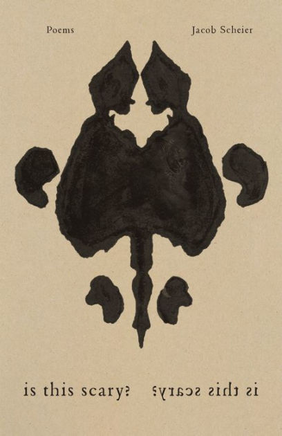Is This Scary?: Poems by Jacob Scheier, Paperback | Barnes & Noble®
