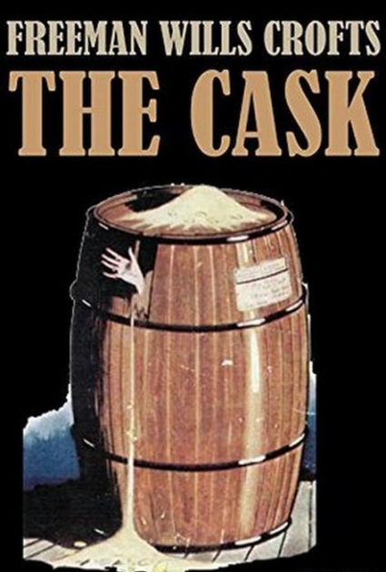 The Cask by Freeman Wills Crofts, Paperback | Barnes & Noble®