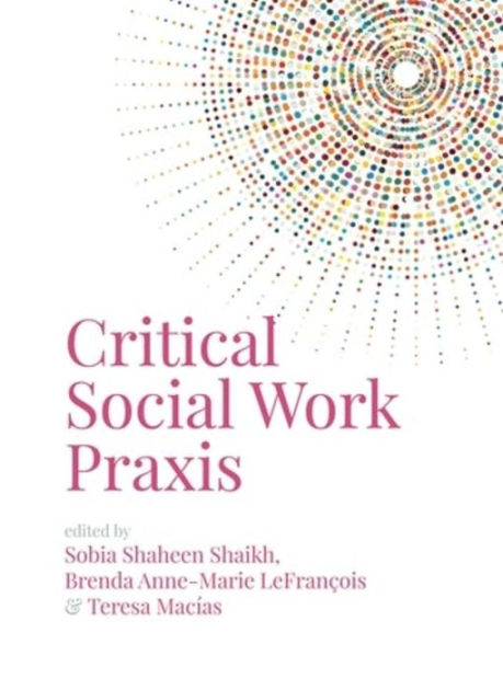 Critical Social Work Praxis by Sobia Shaheen Shaikh, Paperback | Barnes ...