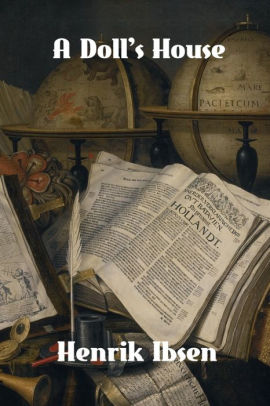 A Doll's House by Henrik Ibsen, Paperback | Barnes & Noble®