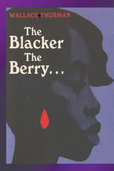 The Blacker the Berry by Wallace Thurman, Paperback | Barnes & Noble®