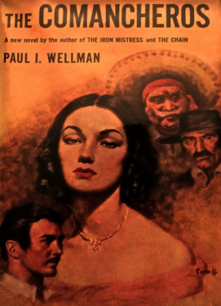 The Comancheros by Paul I. Wellman | eBook | Barnes & Noble®