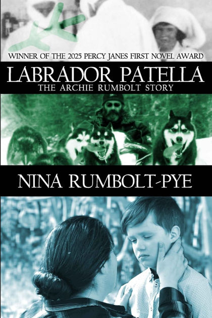 Labrador Patella: The Archie Rumbolt Story by Nina Rumbolt-Pye ...