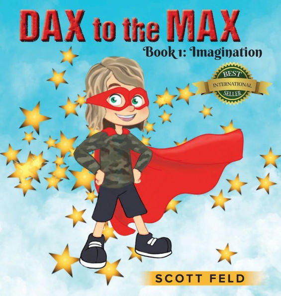 Dax to the Max by Scott Feld, Hardcover | Barnes & Noble®