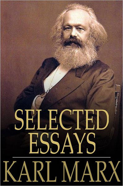 Selected Essays by Karl Marx, Paperback | Barnes & Noble®