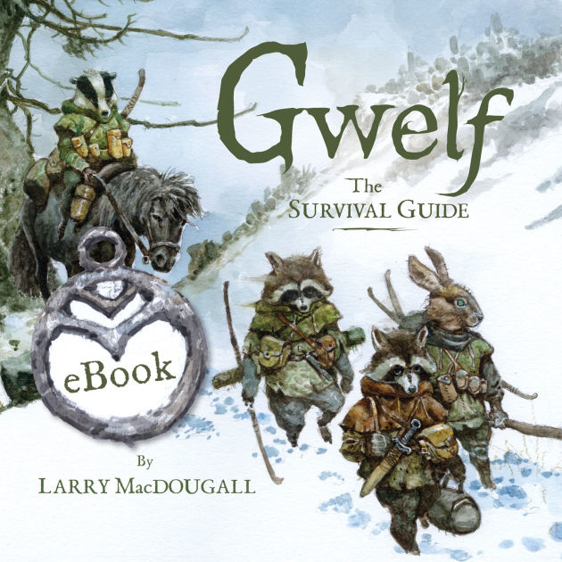 Gwelf: The Survival Guide by Larry MacDougall, Hardcover | Barnes & Noble®