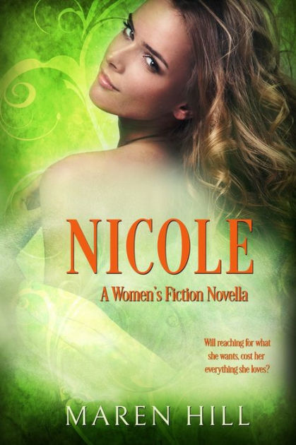 Nicole: A Women's Fiction Novella by Maren Hill, Paperback | Barnes ...