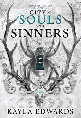 City of Souls and Sinners by Kayla Edwards, Hardcover | Barnes & Noble®