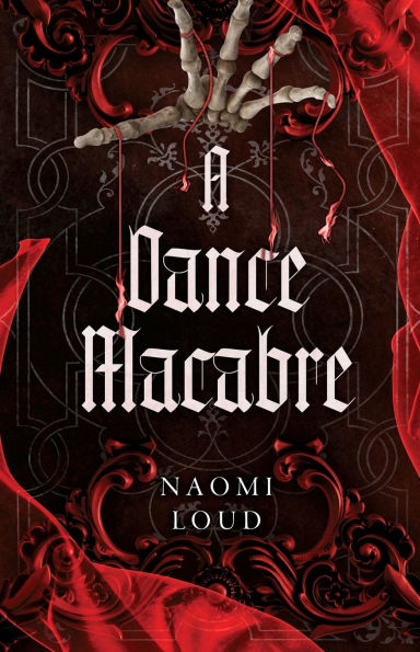 A Dance Macabre by Naomi Loud, Paperback | Barnes & Noble®