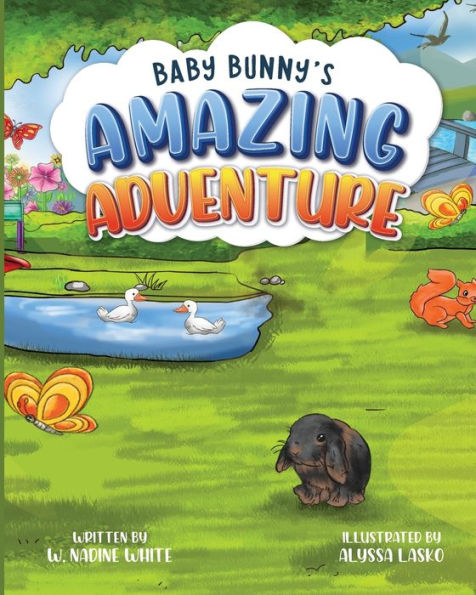 Baby Bunny's Amazing Adventure by W. Nadine White, Paperback | Barnes ...