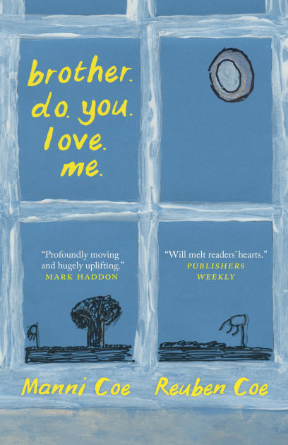 brother. do. you. love. me. by Manni Coe, Reuben Coe, Paperback ...