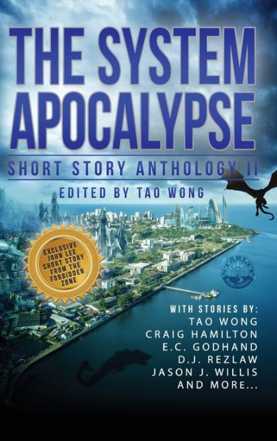 The System Apocalypse Short Story Anthology II: A LitRPG post ...
