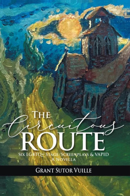 The Circuitous Route by Grant Sutor Vuille | eBook | Barnes & Noble®
