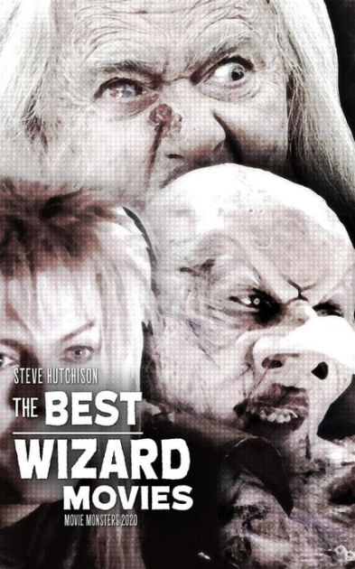The Best Wizard Movies by Steve Hutchison, Paperback | Barnes & Noble®