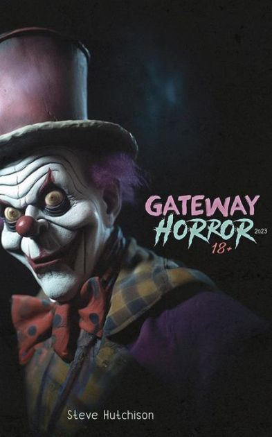Gateway Horror 18+ (2023): 524 Dark Movies for Adults by Steve ...