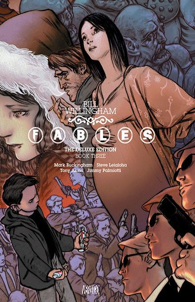 Fables: The Deluxe Edition Book Three by Bill Willingham, Mark ...
