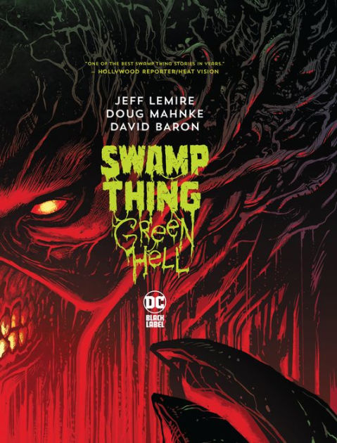 Swamp Thing: Green Hell by Jeff Lemire, Doug Mahnke, Hardcover | Barnes ...
