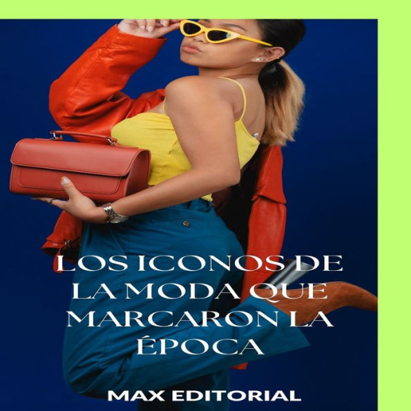 Los iconos de la moda que marcaron la época by MAX EDITORIAL | eBook ...