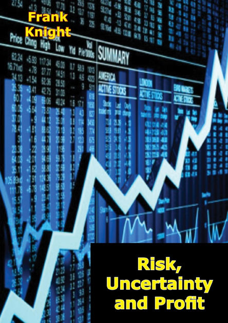 Risk, Uncertainty, and Profit by Frank H Knight, Paperback | Barnes ...