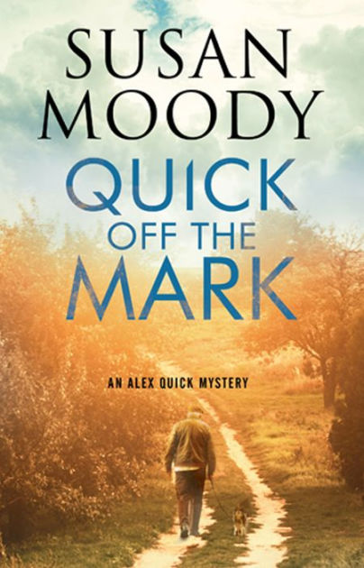 Quick off the Mark by Susan Moody, Paperback | Barnes & Noble®