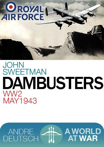 Dambusters by John Sweetman | eBook | Barnes & Noble®