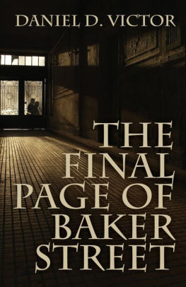 The Final Page of Baker Street: The Exploits of Mr. Sherlock Holmes, Dr ...