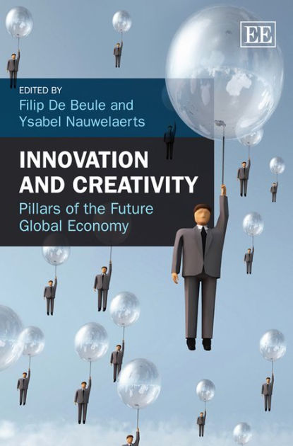 Innovation and Creativity: Pillars of the Future Global Economy by ...