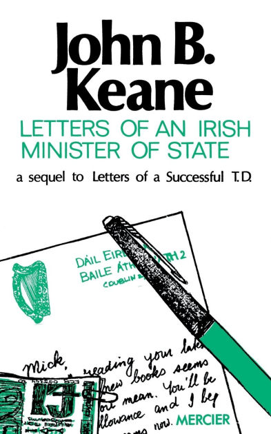 Letters of an Irish Minister of State: A Sequel to 'Letters of a ...
